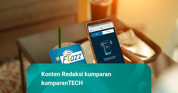 Top Up Flazz Sudah Bisa di Smartphone! | kumparan.com