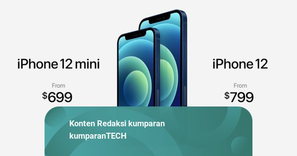 Apple Rilis iPhone 12 Mini, Apa Bedanya dengan iPhone 12 Biasa ...