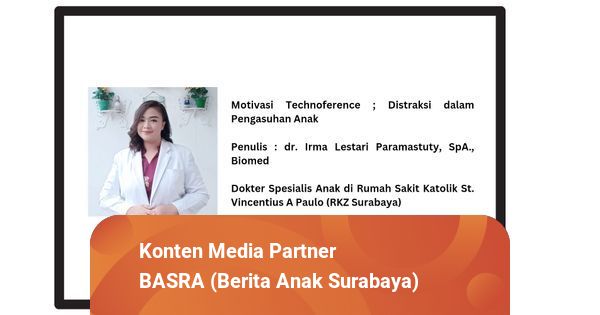 Opini: Motivasi Technoference ; Distraksi dalam Pengasuhan Anak ...