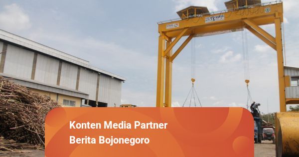 Tahun Ini, Pabrik Gula Gendhis Multi Manis Blora Percepat Produksi ...