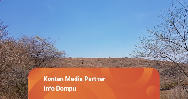 Berada di Tengah Dompu, Wilayah Bima ini Pemberian Belanda | kumparan.com