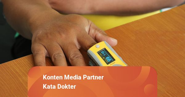 Kadar Oksigen Normal dalam Darah dan Cara Mengukurnya | kumparan.com