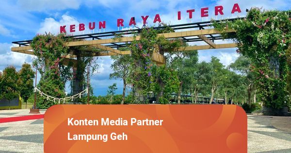 Kebun Raya Itera Resmi Dibuka untuk Umum | kumparan.com