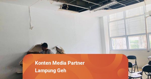 ITERA Akan Segera Perbaiki Gedung yang Rusak karena Hujan Lebat Kemarin ...