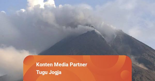 Status Gunung Merapi Kini Siaga, Kenali 4 Tingkatan Levelnya | kumparan.com
