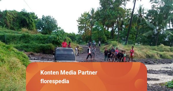 Kali Amakaka di Lembata Meluap Akibat Hujan Deras, Transportasi Macet ...