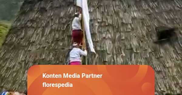 Video: Cara Unik Masyarakat Adat Wae Rebo, NTT, Kibarkan Merah Putih ...