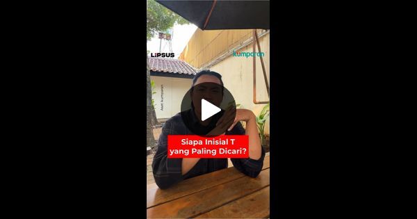 Siapa Inisial T yang Paling Dicari?