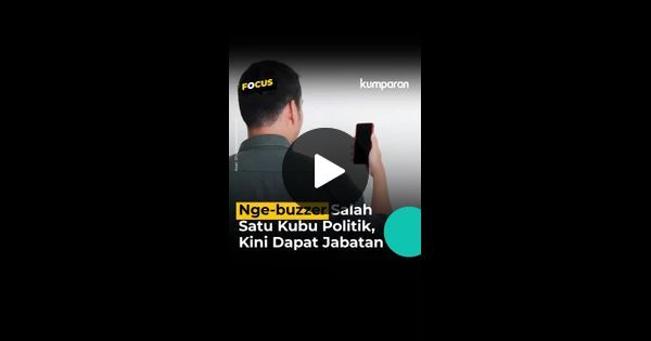 Dapat Jabatan Lewat Jalur Nge-Buzzer Salah Satu Kubu Politik