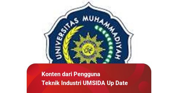 Teknik Industri UMSIDA Selalu Tingkatkan Mutu Catur Dharma Perguruan ...