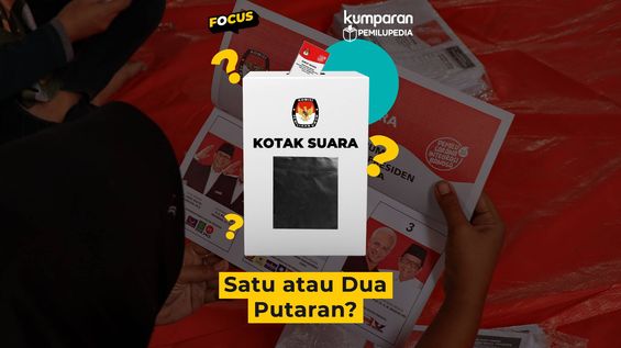 Satu atau Dua Putaran? | kumparanplus