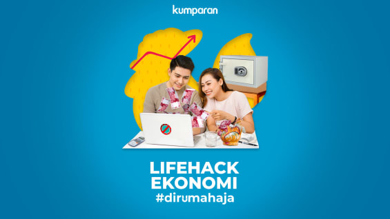 Collection Lifehack Ekonomi #dirumahaja eksklusif dari platform media berita kolaboratif terkini ...