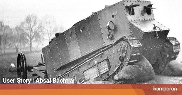 Menilik Sejarah Tank Militer Pertama di Dunia - kumparan.com