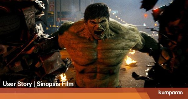 Sinopsis Film The Incredible Hulk, Tayang Malam Ini di Big Movies GTV ...