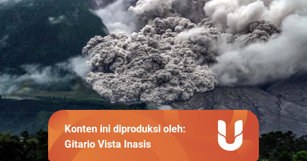 6 Gunung Berapi yang Pernah Meletus di Indonesia - kumparan.com