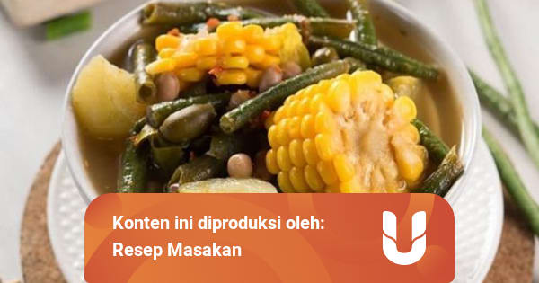 Resep Sayur Asem Pedas Manis yang Enak dan Bikin Nagih! - kumparan.com