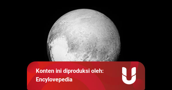10 Fakta Menarik tentang Pluto - kumparan.com 10 Fakta Menarik tentang Pluto - kumparan.com